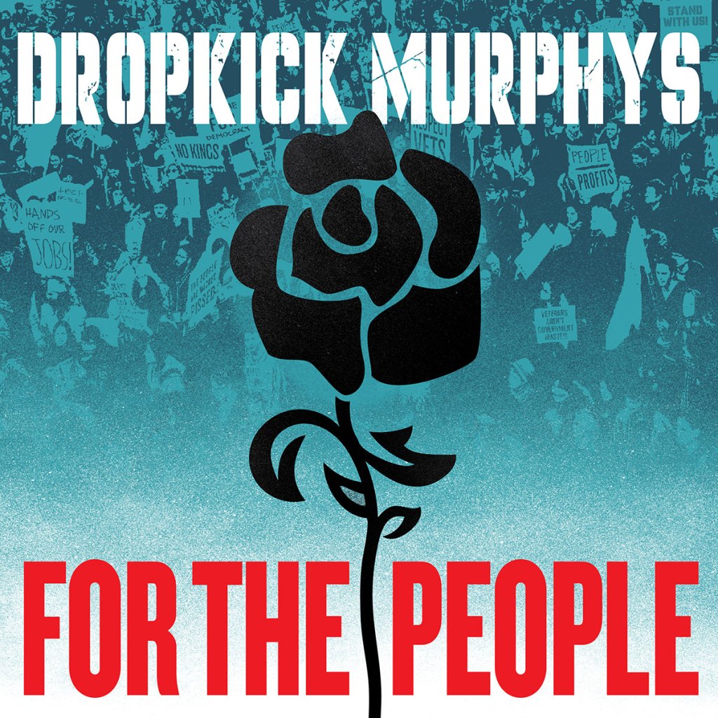 Review DROPKICK MURPHYS “For the People” – Markus' Heavy Music Blog